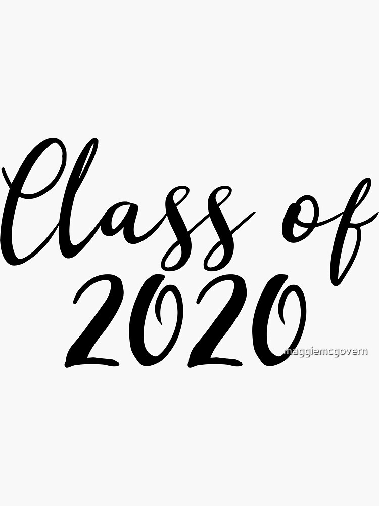 "Class of 2020" Sticker for Sale by maggiemcgovern | Redbubble