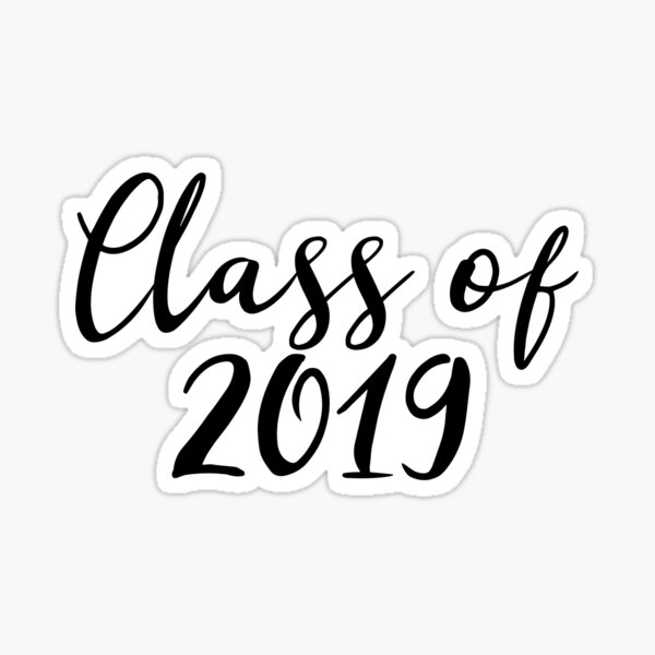 Class Of 2019 Gifts & Merchandise | Redbubble