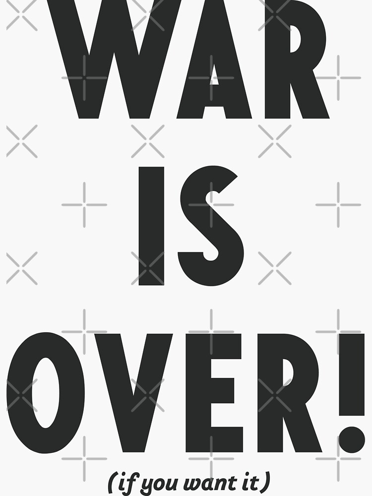 "War is over, if you want it, peace message, vintage illustration, anti ...