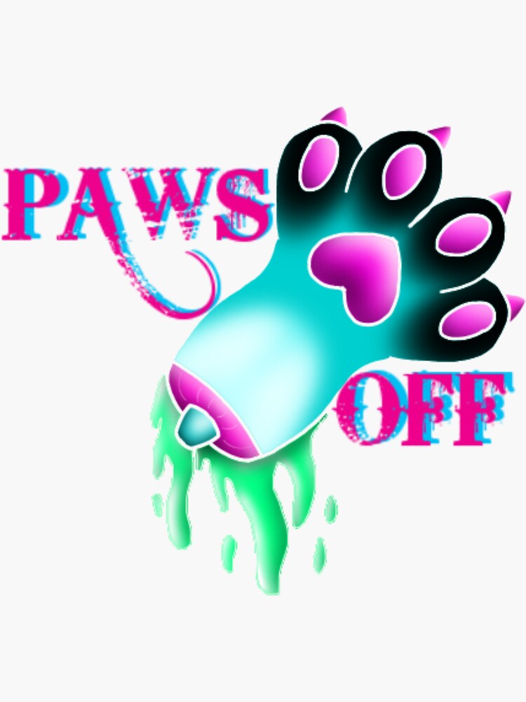 "PAWS OFF" Sticker for Sale by CyberLucari0 | Redbubble