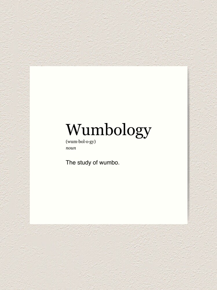 "The Study of Wumbo (black)" Art Print for Sale by Gman0102 | Redbubble