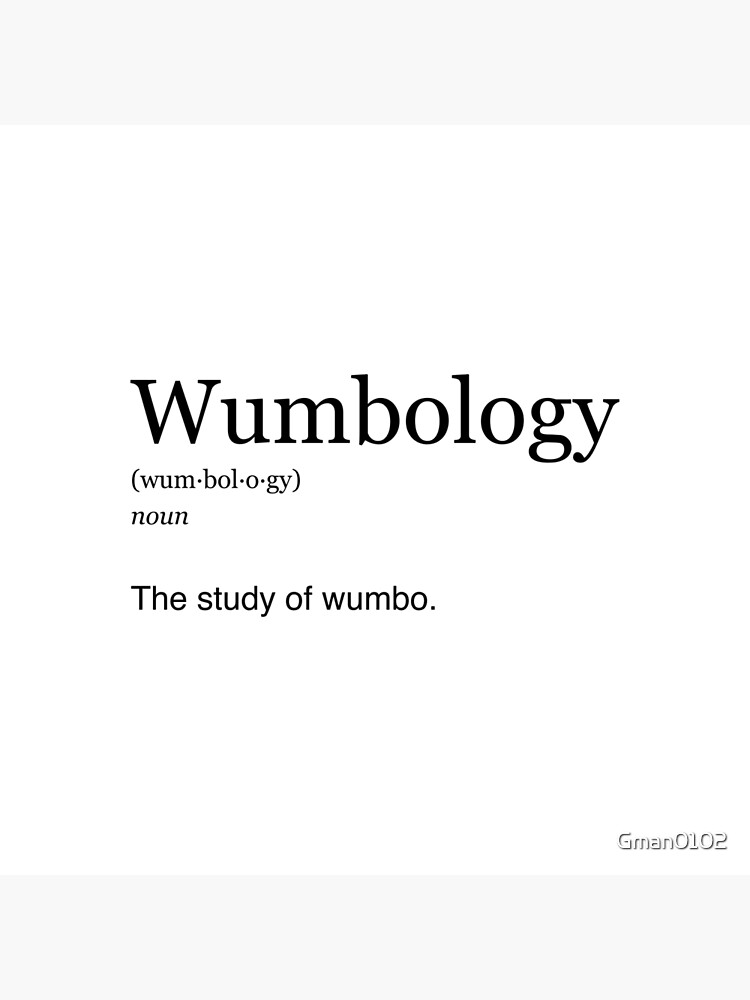 "The Study of Wumbo (black)" Art Print for Sale by Gman0102 | Redbubble