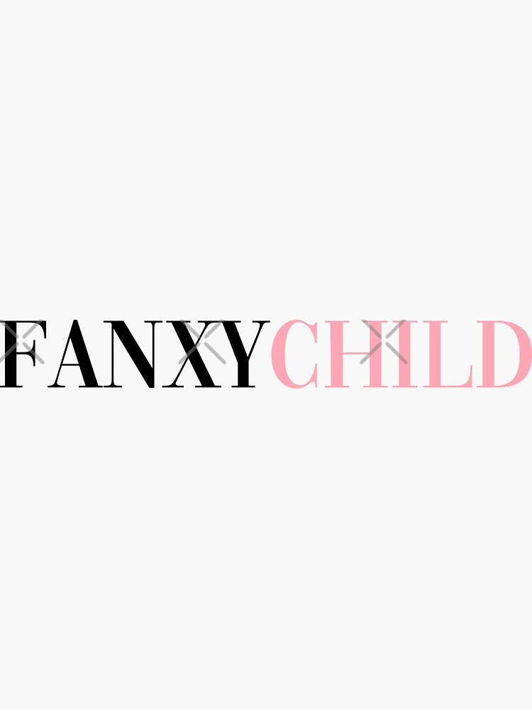 "FANXY CHILD" Sticker for Sale by ZoQiao | Redbubble