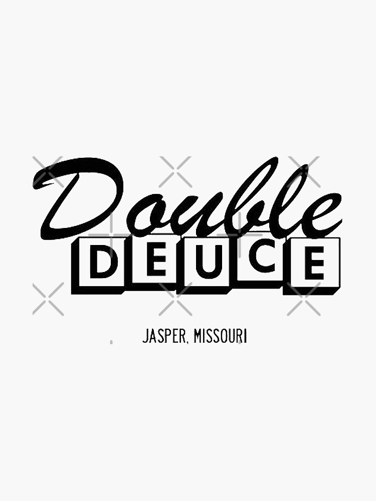 "Double Deuce" Sticker for Sale by skippyfantastic | Redbubble