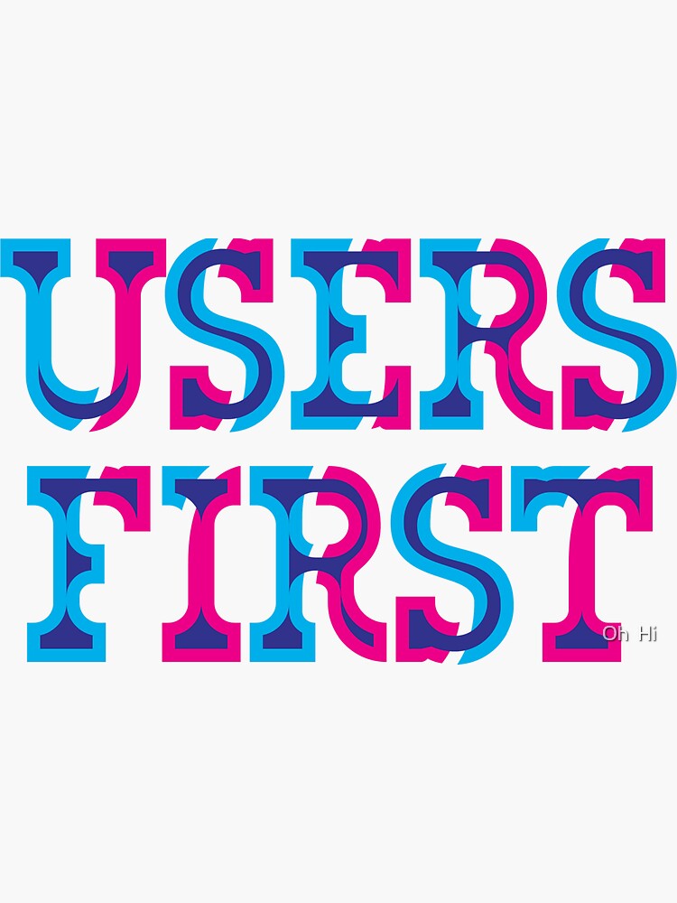 "USERS FIRST" Sticker by minarama | Redbubble