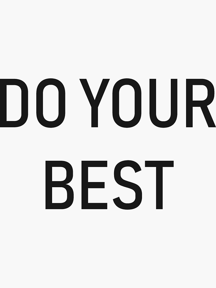 "Do your best" Sticker for Sale by Lingo Shop | Redbubble