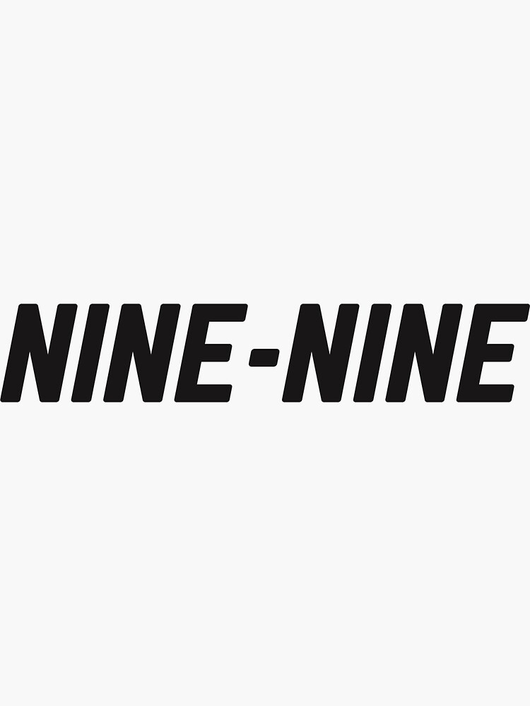 "Nine-Nine" Sticker for Sale by jeccacariaga | Redbubble