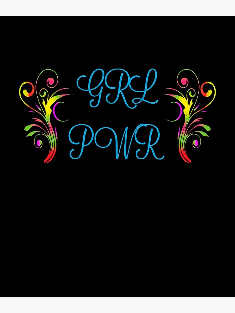 "Grl Pwr Real Girl Real Woman Brave Girl design" Poster by ...