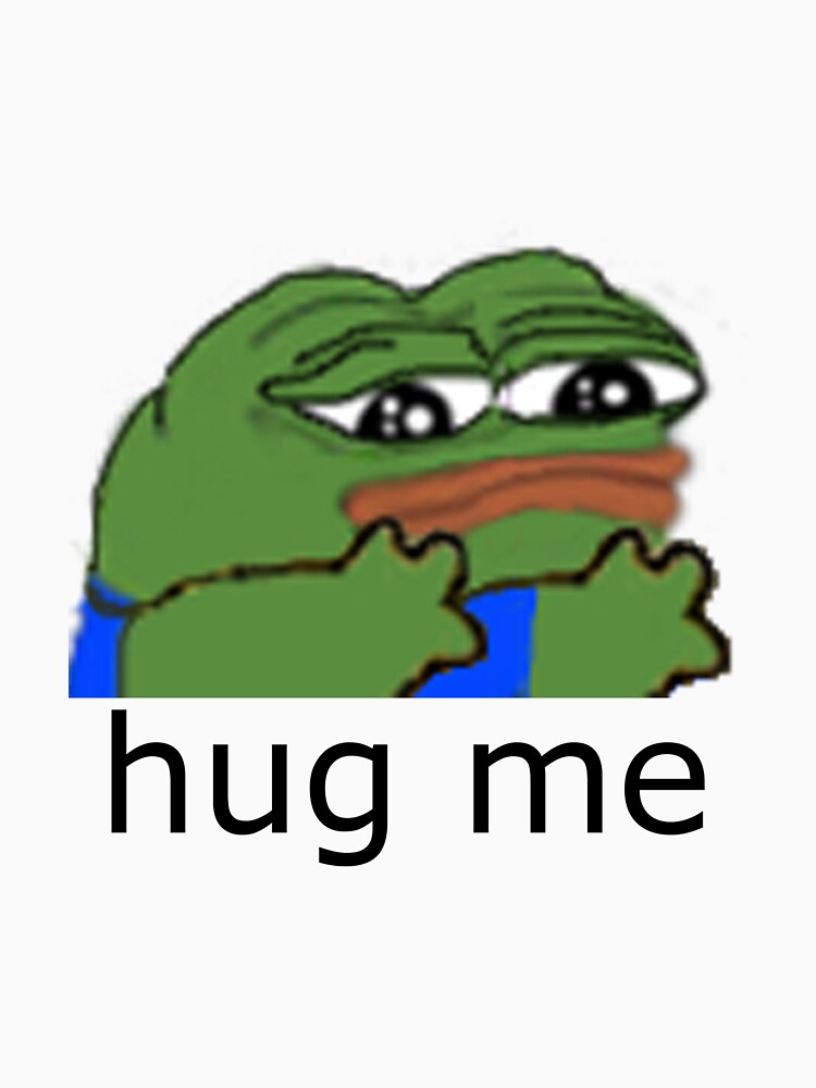 "peepoHug hug me (Twitch)" T-shirt for Sale by TriHard7 | Redbubble | peepohug t-shirts - peepo ...