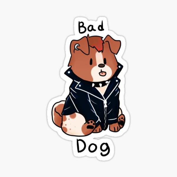 "Bad Dog" Sticker for Sale by DogsOfTheStars | Redbubble