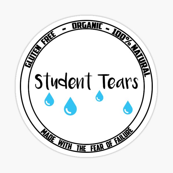 "Student tears" Sticker for Sale by haileyjaee | Redbubble