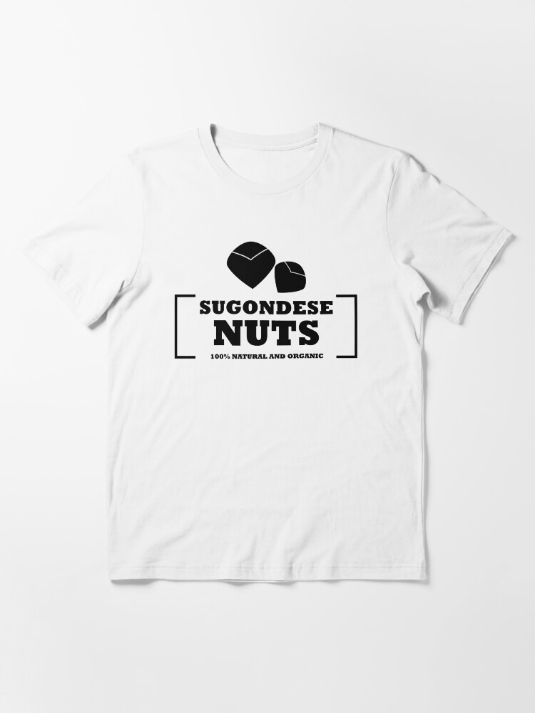 "Sugondese Nuts" T-shirt for Sale by TerraBranford66 | Redbubble | sugondese t-shirts - nuts t ...