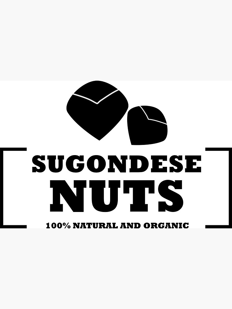 "Sugondese Nuts (Sticker)" Sticker for Sale by TerraBranford66 | Redbubble