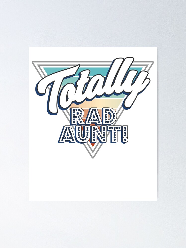"Totally Rad Aunt Comics Nerd Genius Cool Family" Poster for Sale by ...