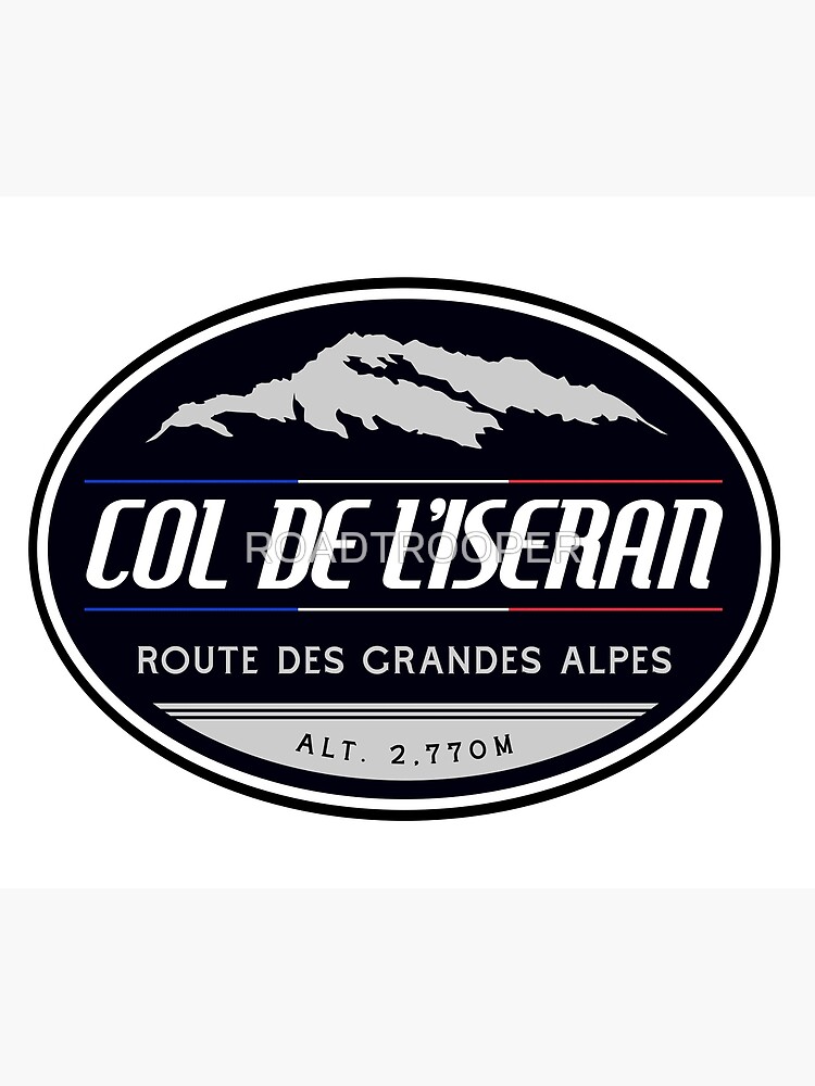 "Col de l'Iseran 02 T-Shirt + Sticker - Route des Grandes Alpes" Poster ...
