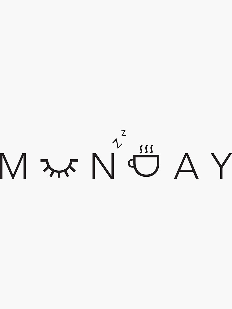 "Sleepy Monday with Coffee Typography" Sticker for Sale by quoteslife ...