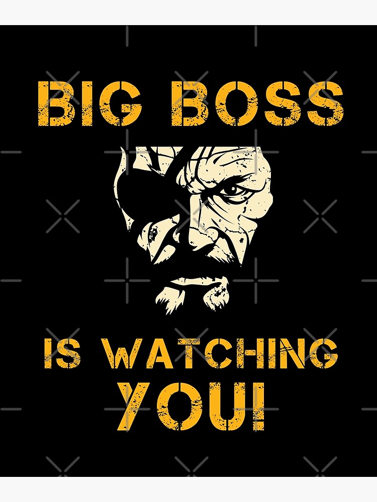 "Big Boss is Watching YOU Metal Gear Solid V" Poster for Sale by ...
