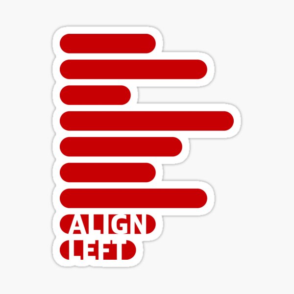 "Align Left" Sticker for Sale by artmarxthespot | Redbubble