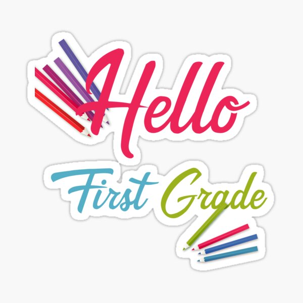 "Hello First Grade - Hello 1st Grade" Sticker for Sale by vladocar ...