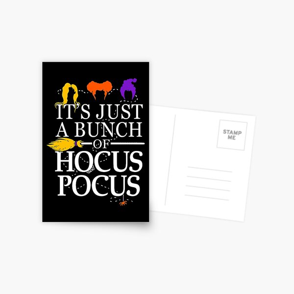 "It's Just a Bunch of Hocus Pocus" Postcard for Sale by BootsBoots ...