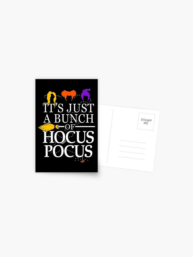 "It's Just a Bunch of Hocus Pocus" Postcard for Sale by BootsBoots ...