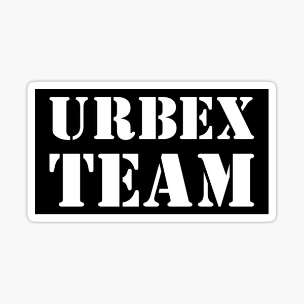 "Team Urbex Urban Exploration Sticker" Sticker by PugSwagClothing ...