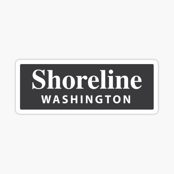 "Shoreline, Washington" Sticker for Sale by EveryCityxD1 | Redbubble