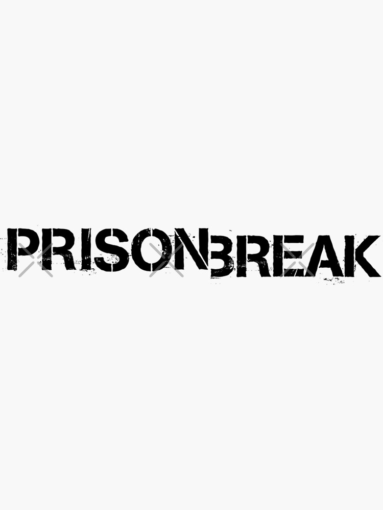 "prison break" Sticker for Sale by staceyxoxo | Redbubble