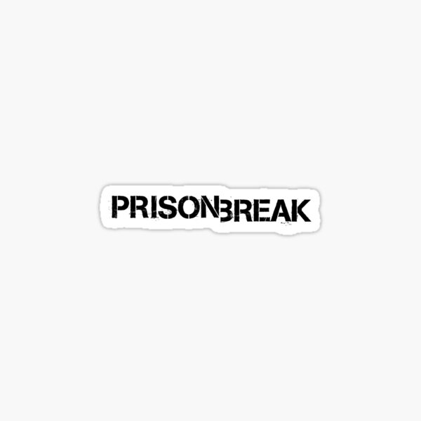 "prison break" Sticker for Sale by staceyxoxo | Redbubble