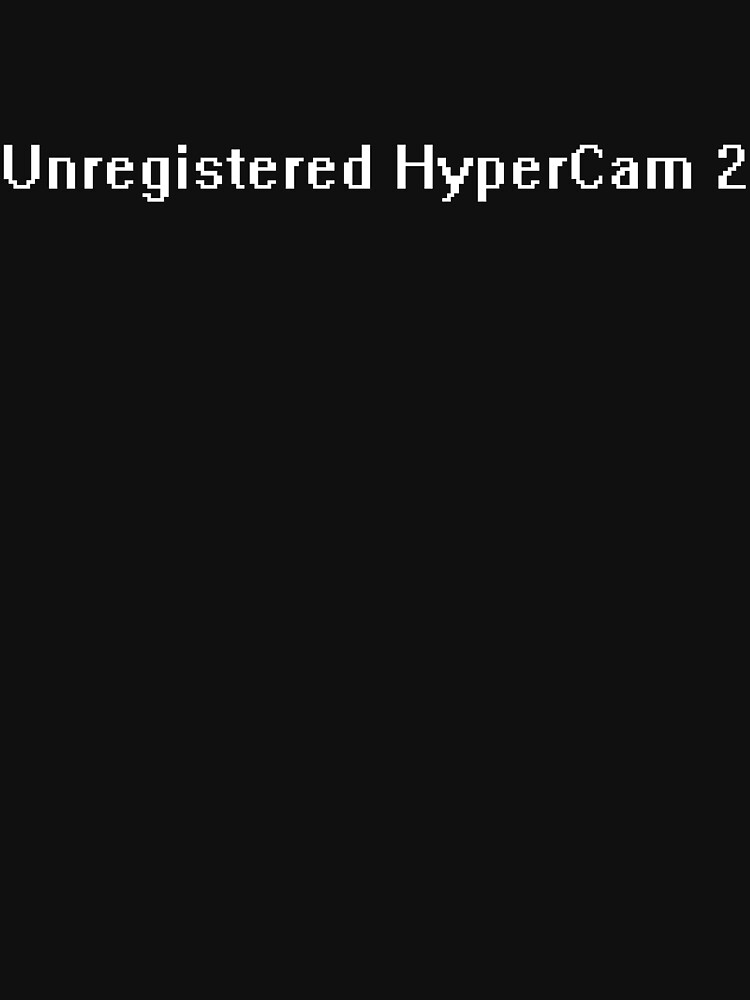 "Unregistered Hypercam 2" T-shirt by nothinguntried | Redbubble