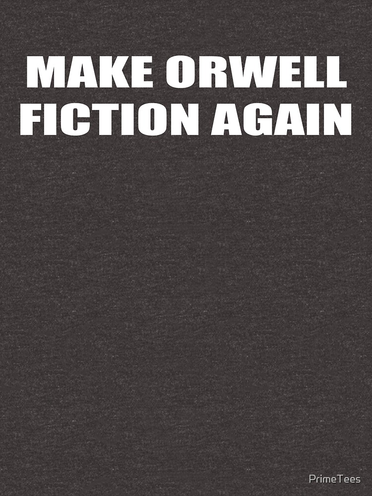 "Make Orwell Fiction Again T-shirt Face Mask Sticker" Pullover Hoodie ...