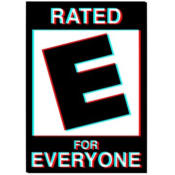 "Rated E for Everyone" Sticker for Sale by indicap | Redbubble