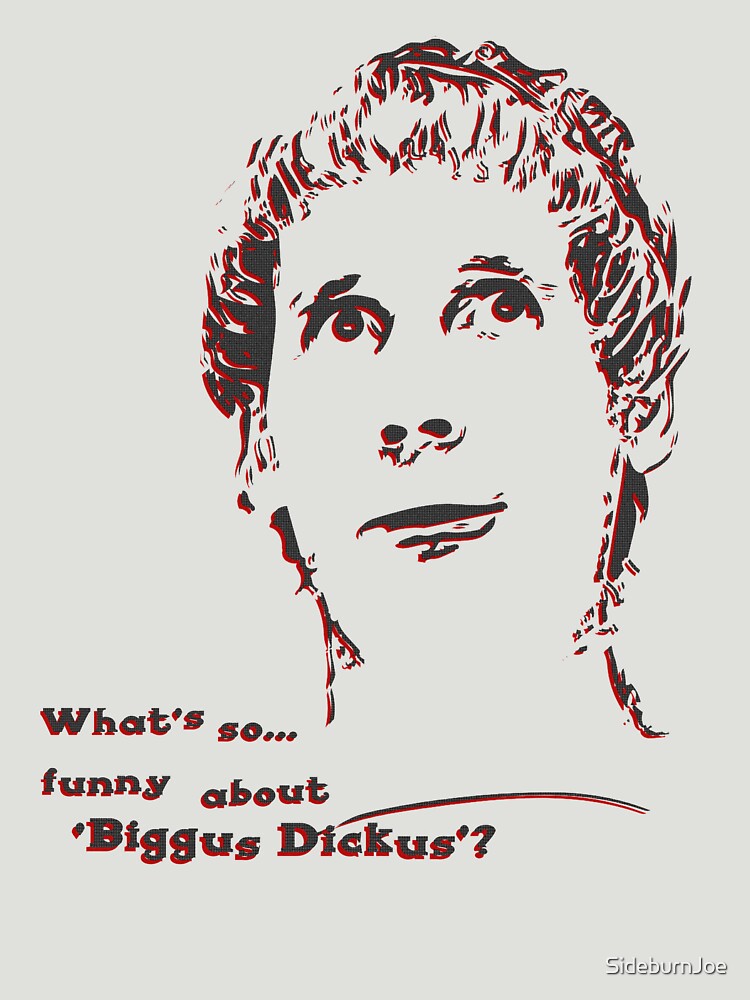 "Biggus Dickus" T-shirt by SideburnJoe | Redbubble | biggus t-shirts ...