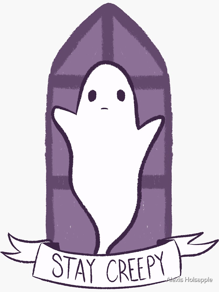"Stay Creepy" Sticker by rollsapple | Redbubble