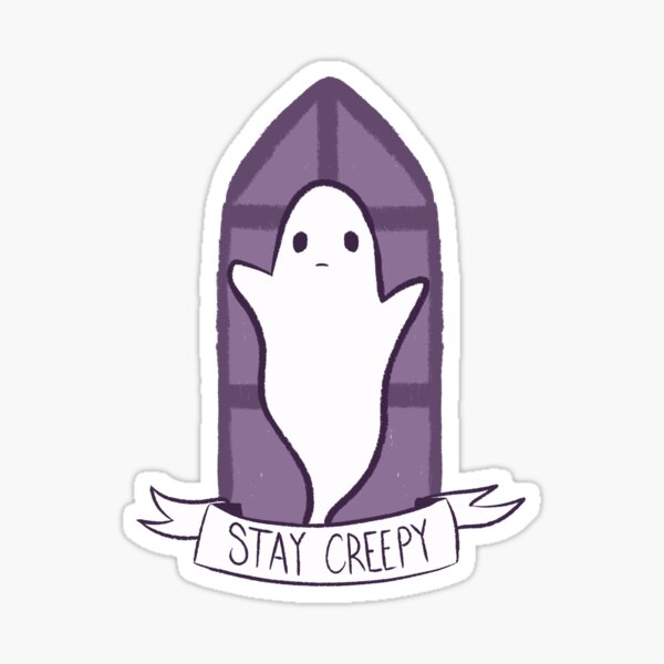 "Stay Creepy" Sticker by rollsapple | Redbubble