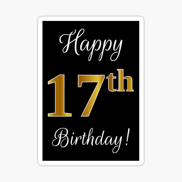 "Elegant, Faux Gold Look Number, "Happy 17th Birthday!", on Black ...