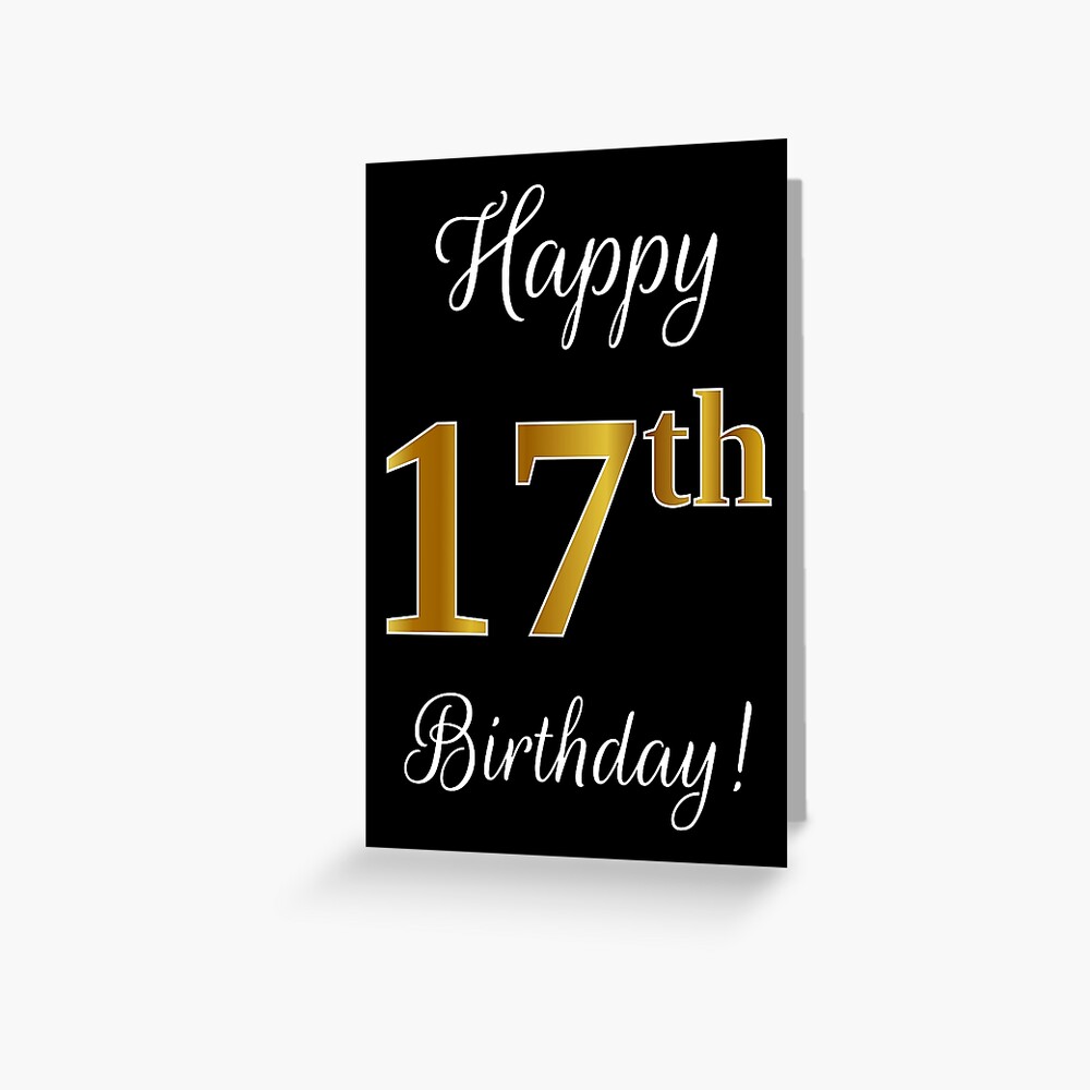  Elegant Faux Gold Look Number Happy 17th Birthday On Black 