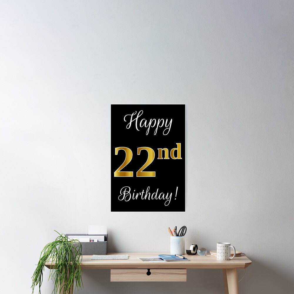 "Elegant, Faux Gold Look Number, "Happy 22nd Birthday!" (Black ...