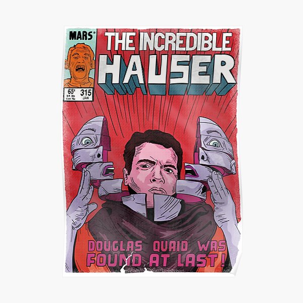 "The Incredible Hauser" Poster for Sale by ribncheese | Redbubble