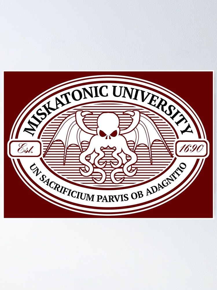 "MISKATONIC UNIVERSITY MOTTO SEAL" Poster for Sale by WOOFANG | Redbubble