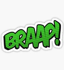 Braap Stickers | Redbubble