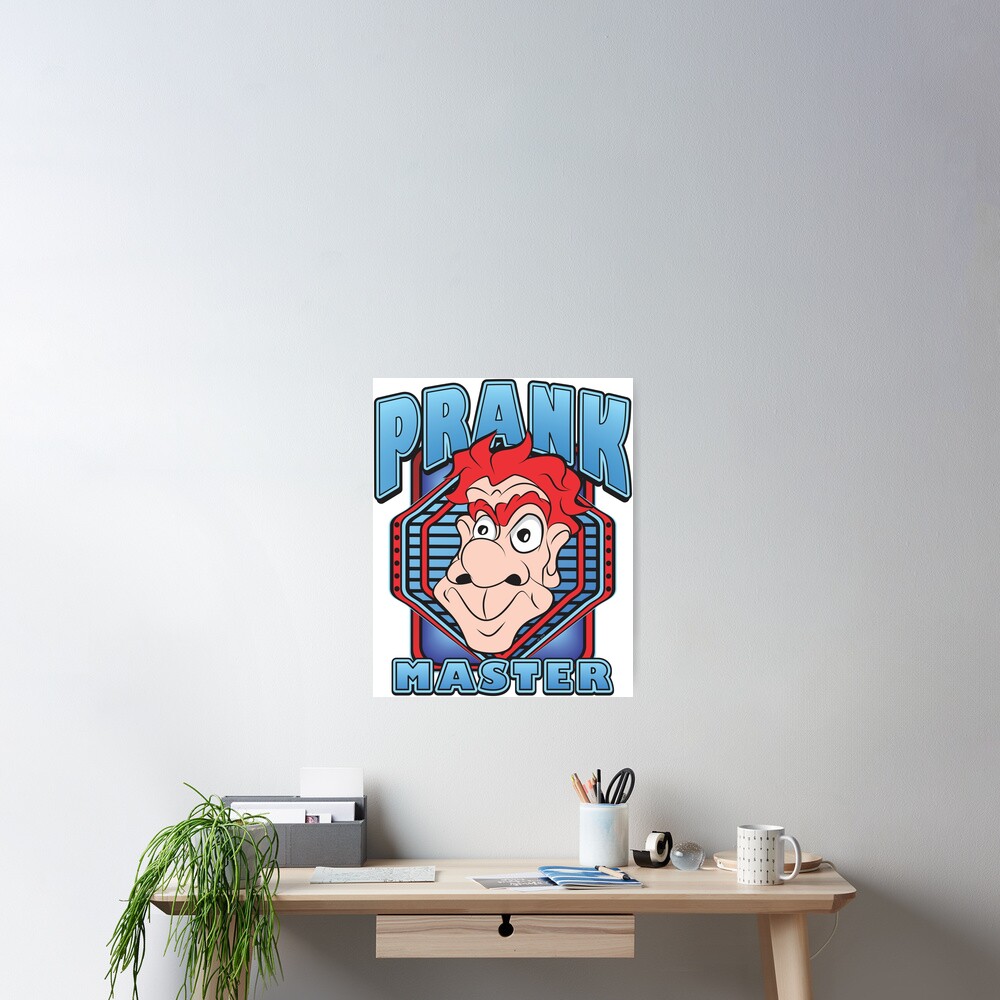 "PRANK MASTER" Poster by MontanaJack | Redbubble