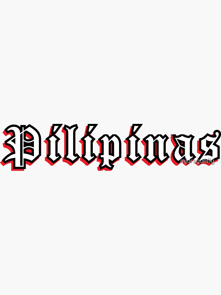 "PILIPINAS" Sticker by mjdragonfly | Redbubble