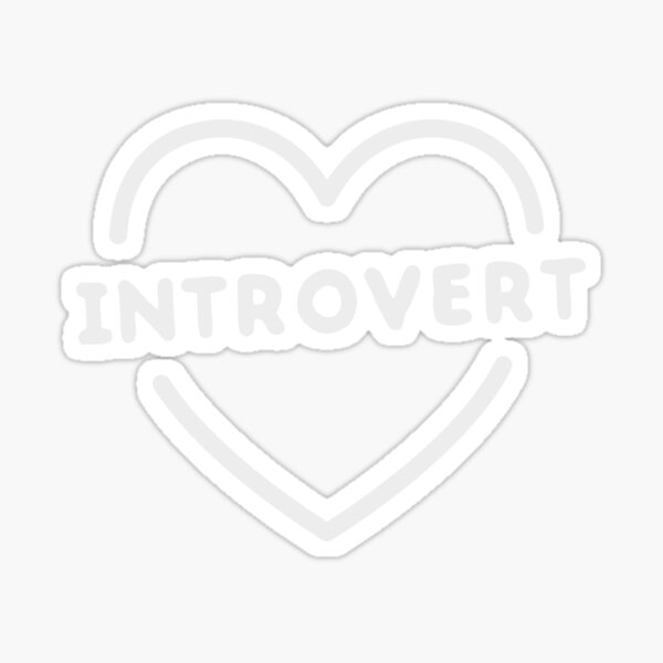"Funny introvert heart " Sticker by happinessinatee | Redbubble