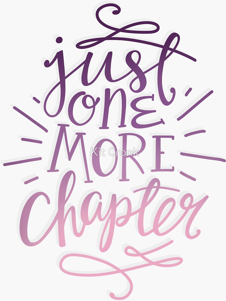 "One More Chapter - Book Nerd Girl Quote " Sticker for Sale by ...