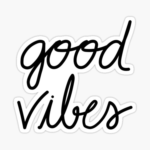 Cursive Good Vibes Stickers | Redbubble