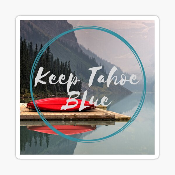 Keep Tahoe Blue Gifts & Merchandise | Redbubble