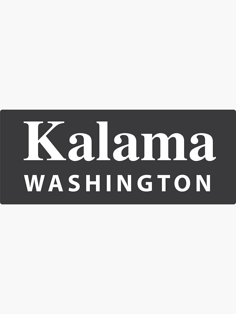 "Kalama, Washington" Sticker by EveryCityxD1 | Redbubble