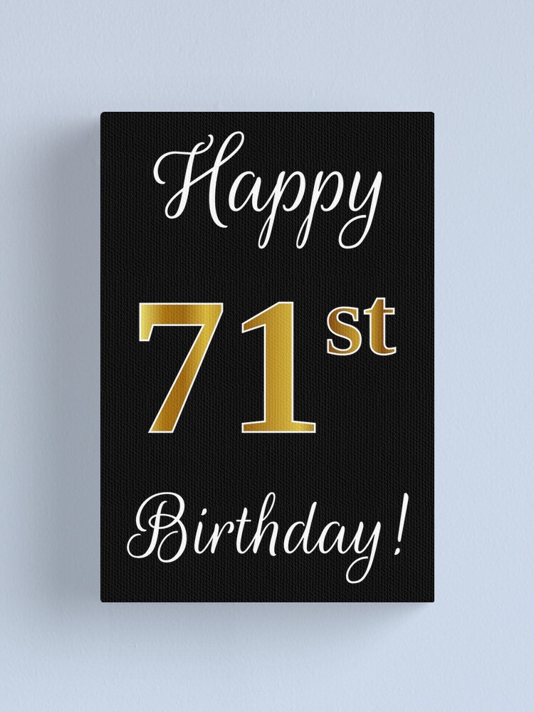 "Elegant, Faux Gold Look Number, "Happy 71st Birthday!" (Black ...