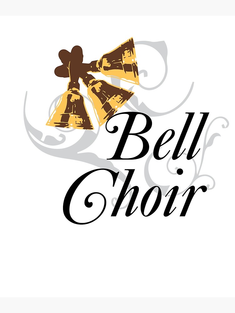 "Bell Choir" Poster for Sale by SeanBennett | Redbubble